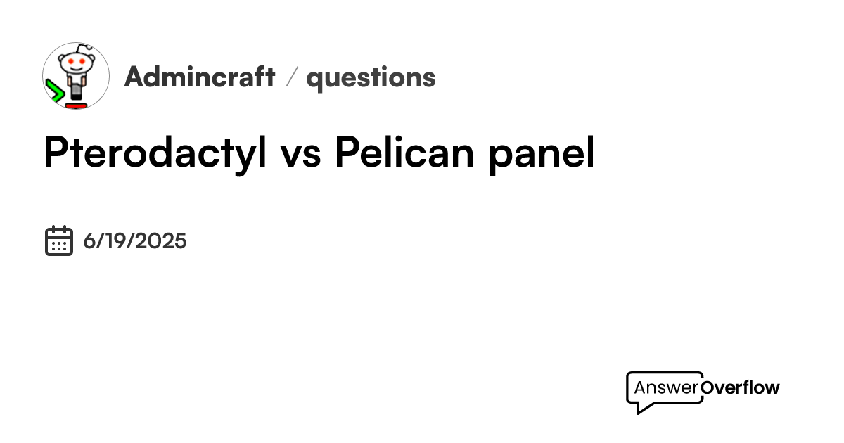 Pterodactyl vs Pelican panel - Admincraft
