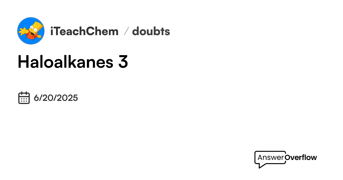 Haloalkanes 3 - iTeachChem