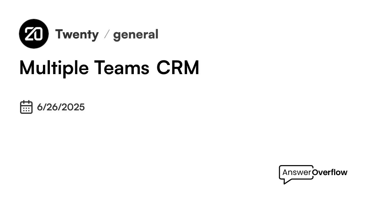 Multiple Teams CRM - Twenty