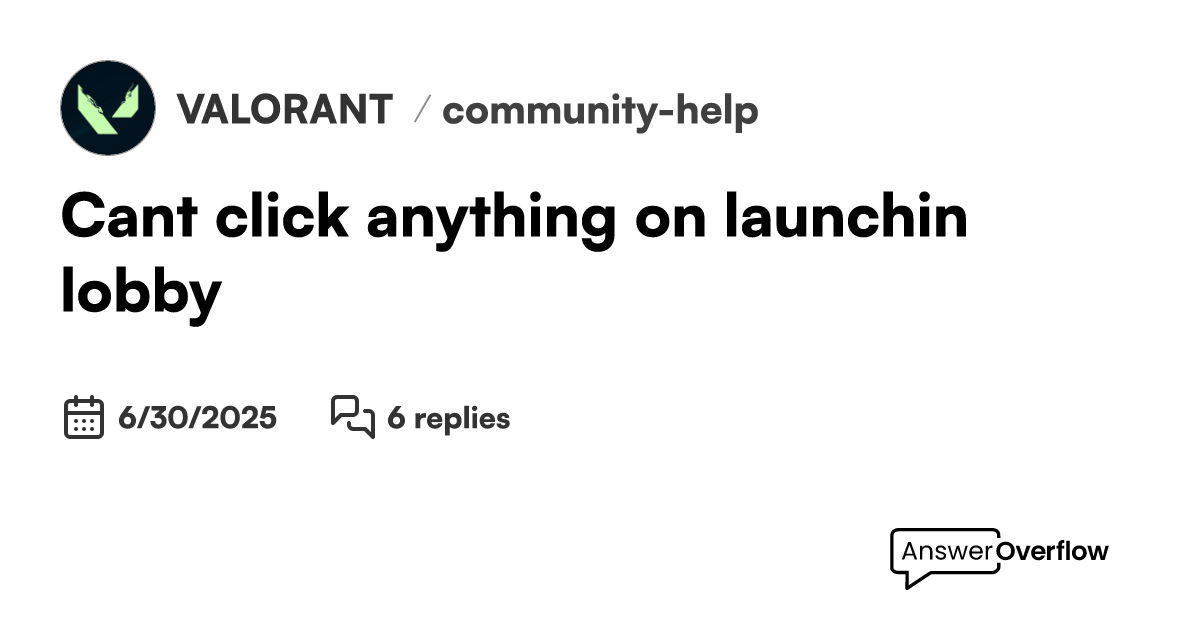 Can't click anything on launch/in lobby - VALORANT