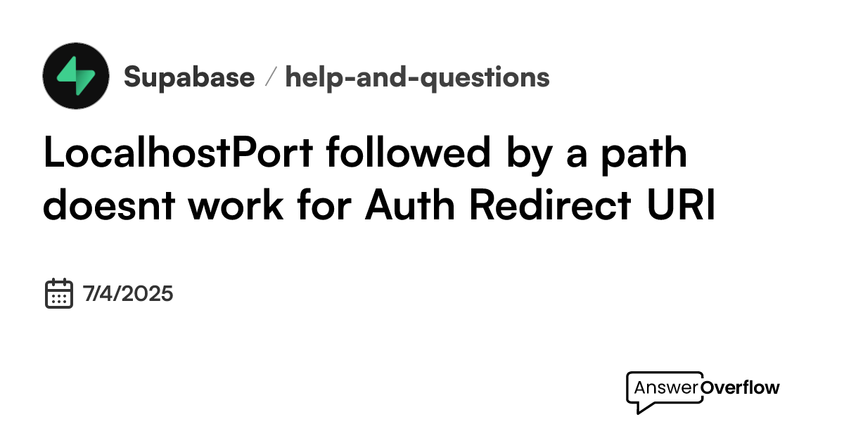 Localhost:Port followed by a path doesn't work for Auth Redirect URI - Supabase