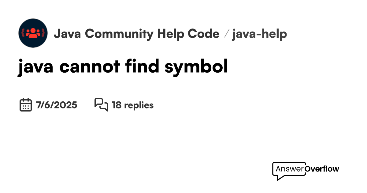 java: cannot find symbol - Java Community | Help. Code. Learn.