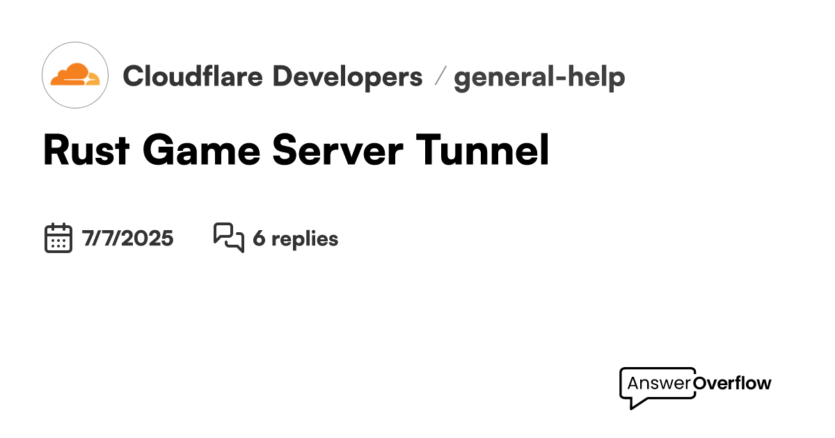 Rust Game Server Tunnel - Cloudflare Developers