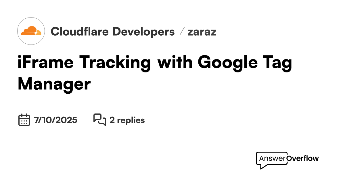 iFrame Tracking with Google Tag Manager - Cloudflare Developers