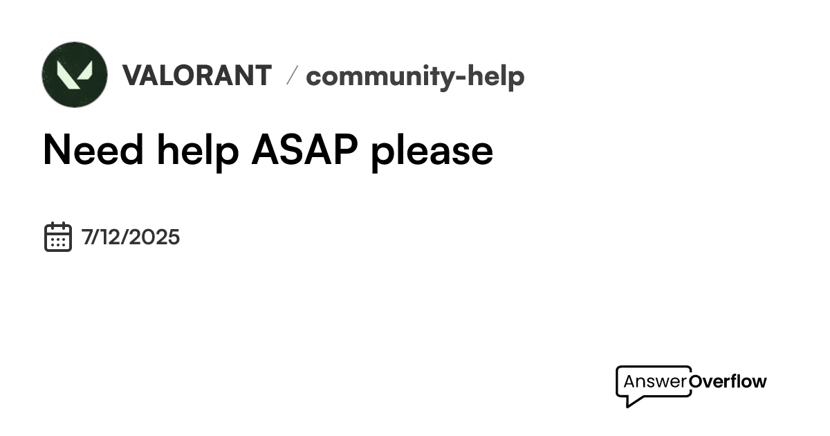 Need help ASAP please - VALORANT