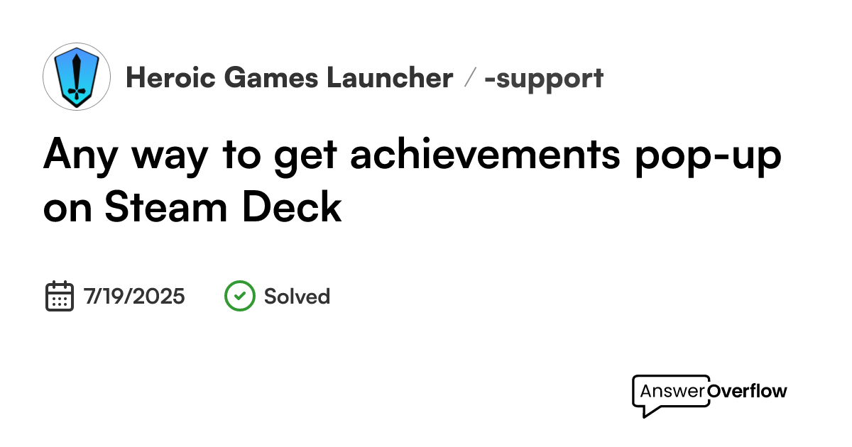 Any way to get achievements pop-up on Steam Deck? - Heroic Games Launcher