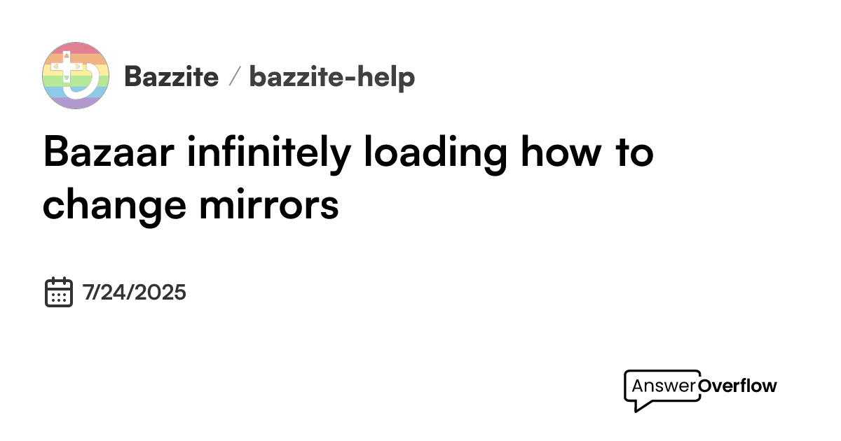 Bazaar infinitely loading, how to change mirrors? - Universal Blue