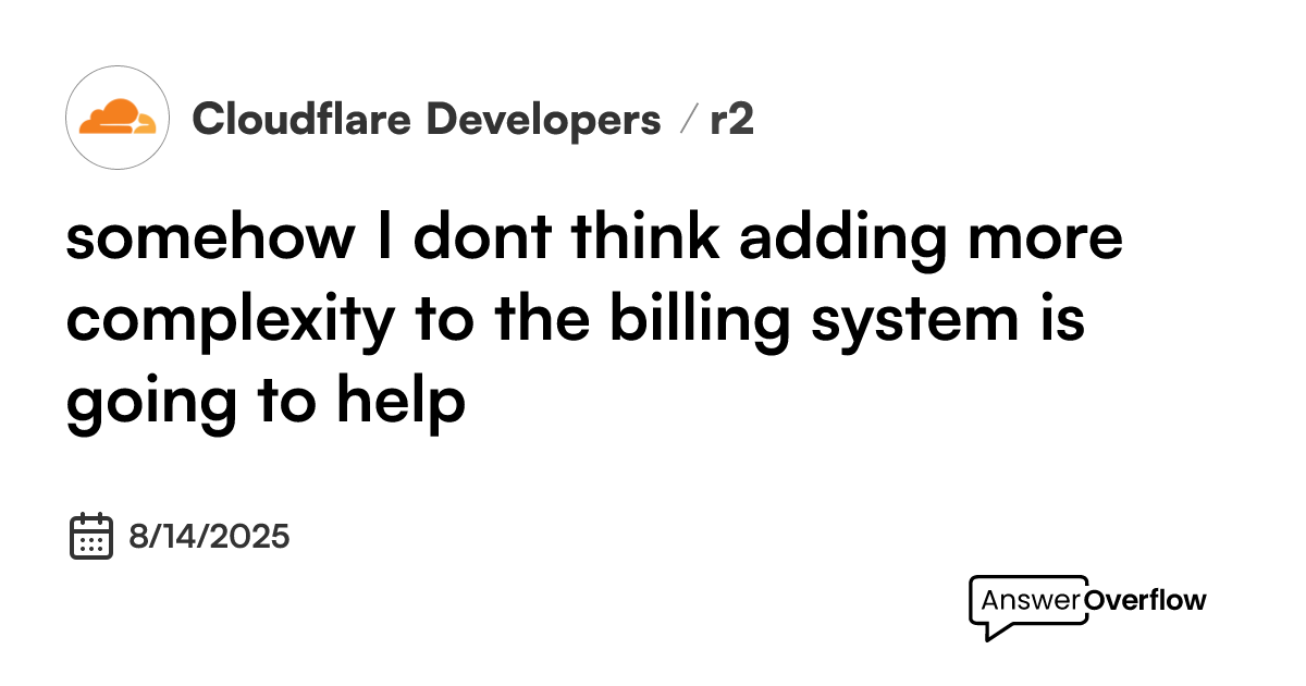 somehow I don't think adding more complexity to the billing system is ...