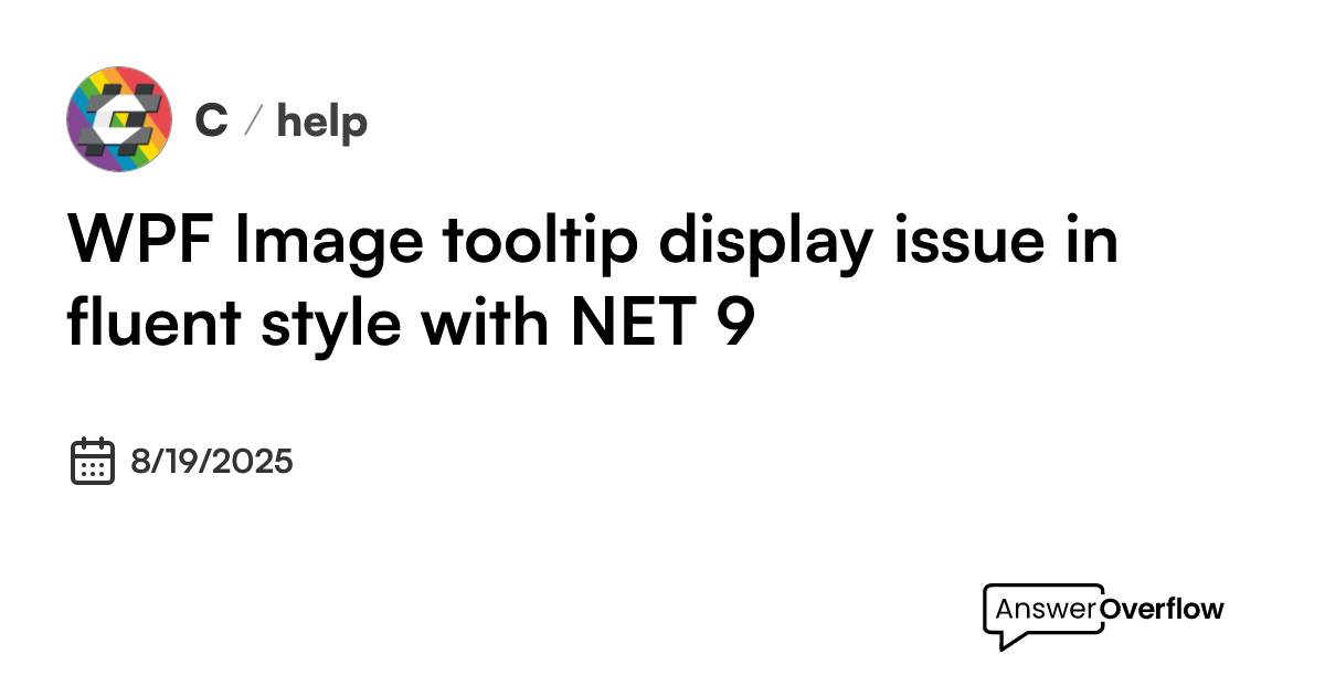 WPF Image tooltip display issue in fluent style with .NET 9 - C#