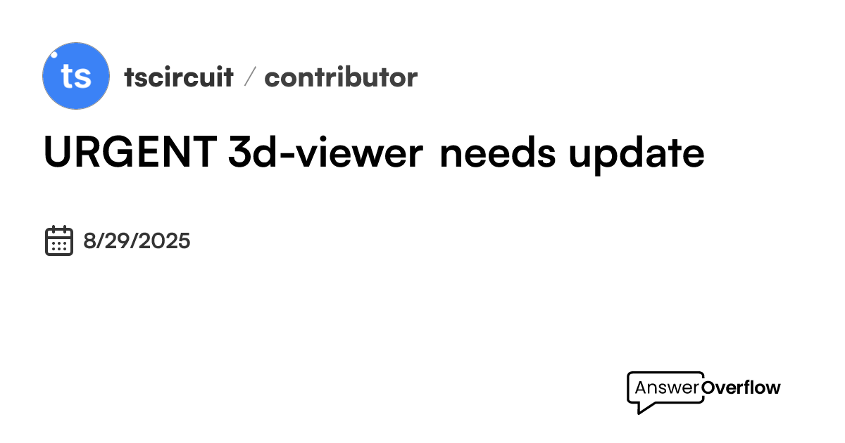 URGENT: 3d-viewer needs update - tscircuit