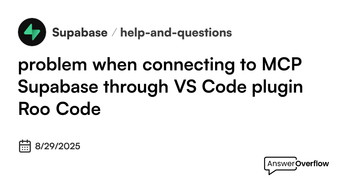 problem when connecting to MCP Supabase through VS Code plugin Roo Code - Supabase
