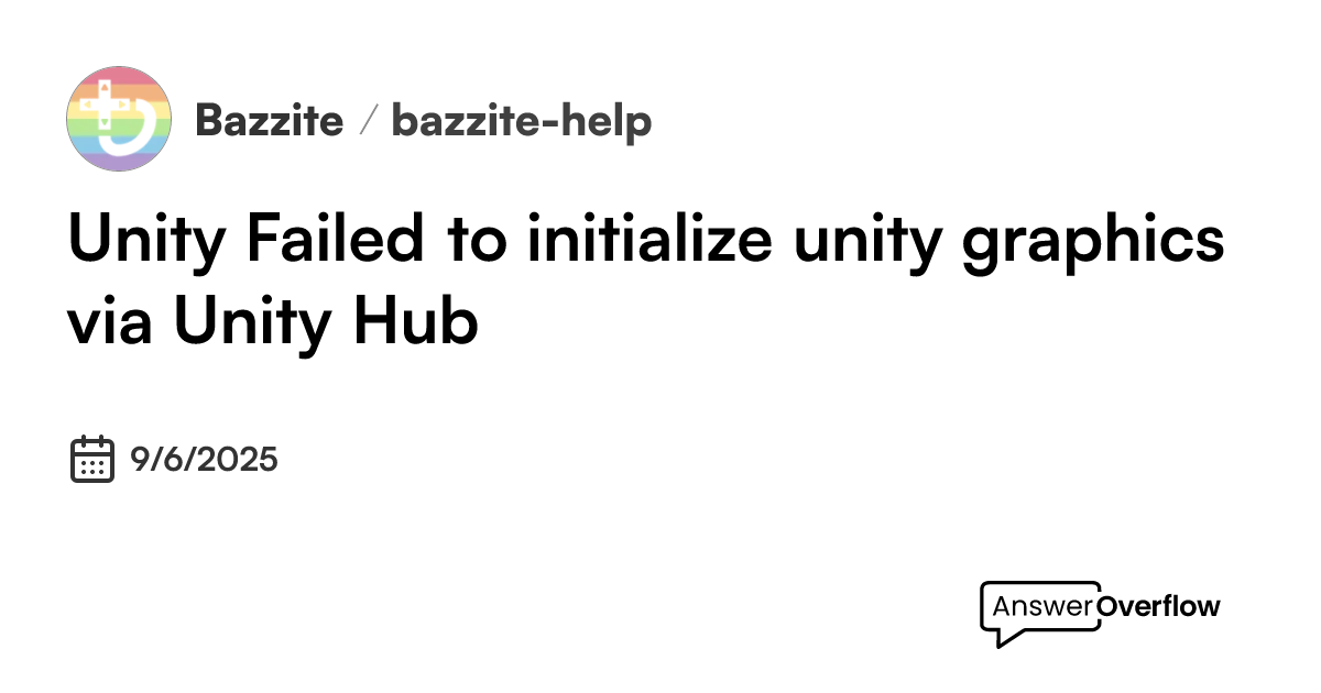 Unity Failed to initialize unity graphics via Unity Hub - Universal Blue