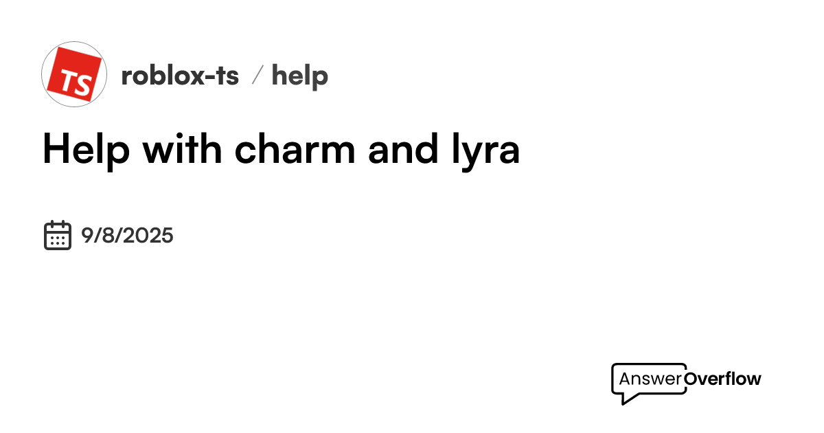 Help with charm and lyra - roblox-ts