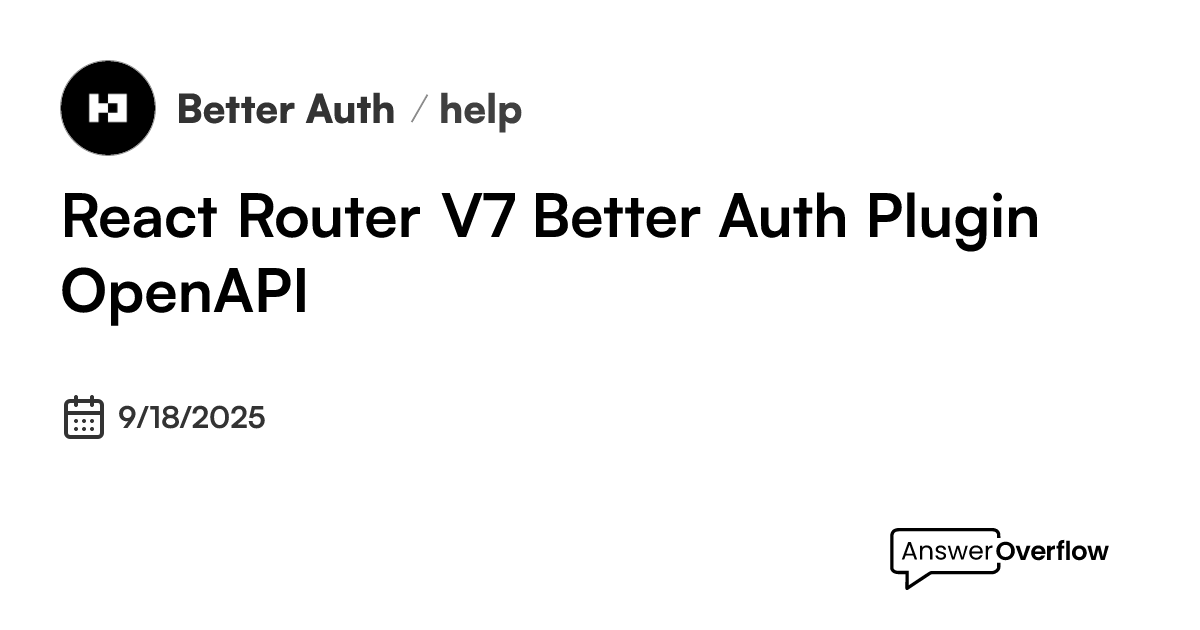 React Router V7 + Better Auth (Plugin OpenAPI) - Better Auth
