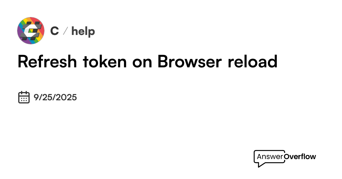 Refresh token on Browser reload - C#