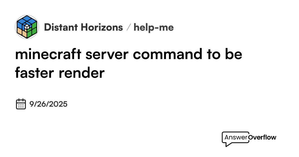 minecraft server command to be faster render - Distant Horizons