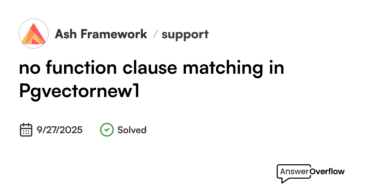 no function clause matching in Pgvector.new/1 - Ash Framework