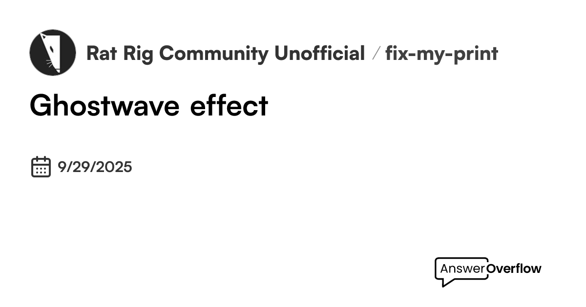 Ghost/wave effect - Rat Rig Community [Unofficial]