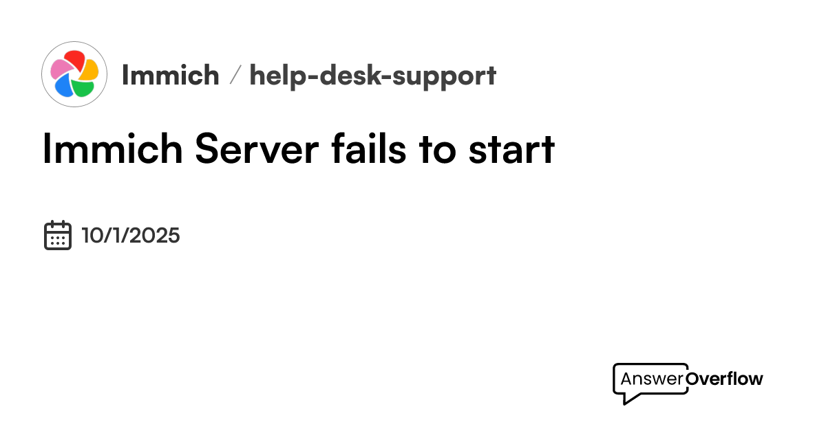 Immich Server fails to start - Immich