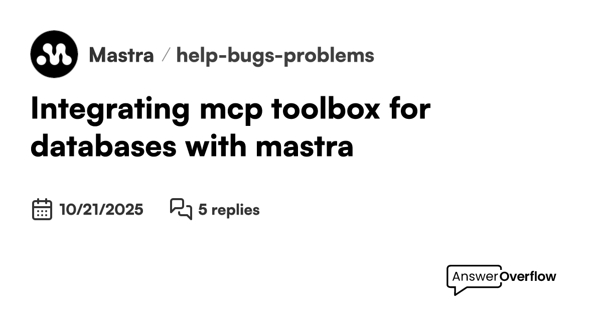 Integrating mcp toolbox for databases with mastra - MastraAI