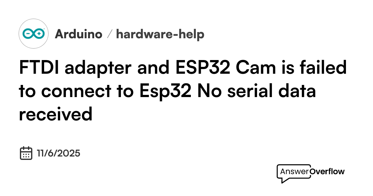 FTDI adapter and ESP32 Cam is failed to connect to Esp32: No serial ...