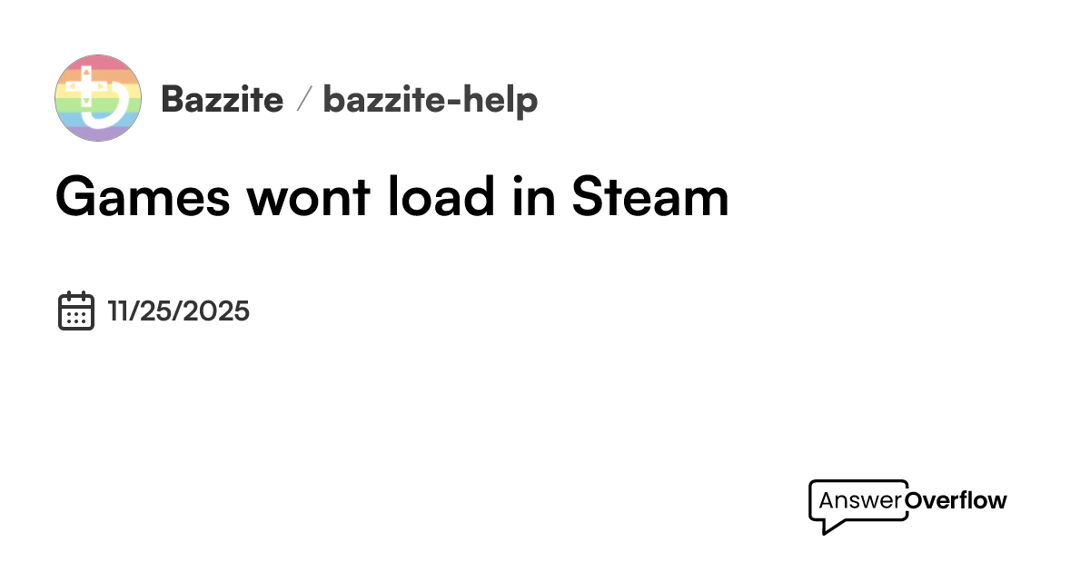 Games won't load in Steam - Universal Blue
