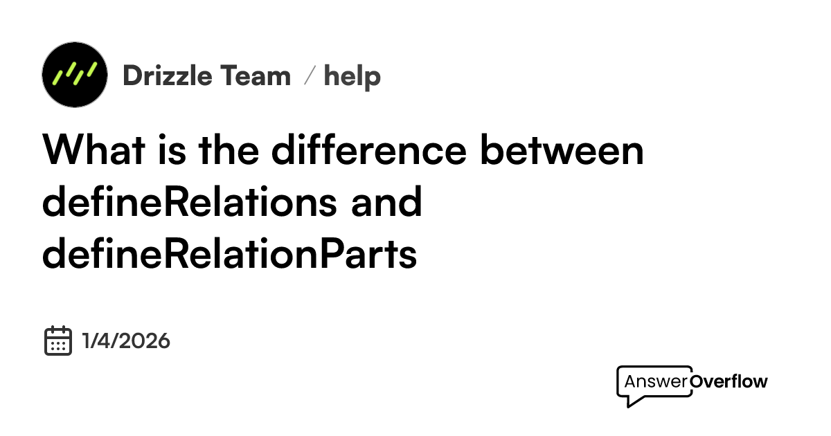 What is the difference between defineRelations and defineRelationParts ...