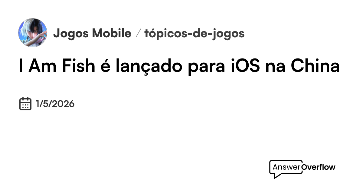 I Am Fish é lançado para iOS na China - Jogos Mobile