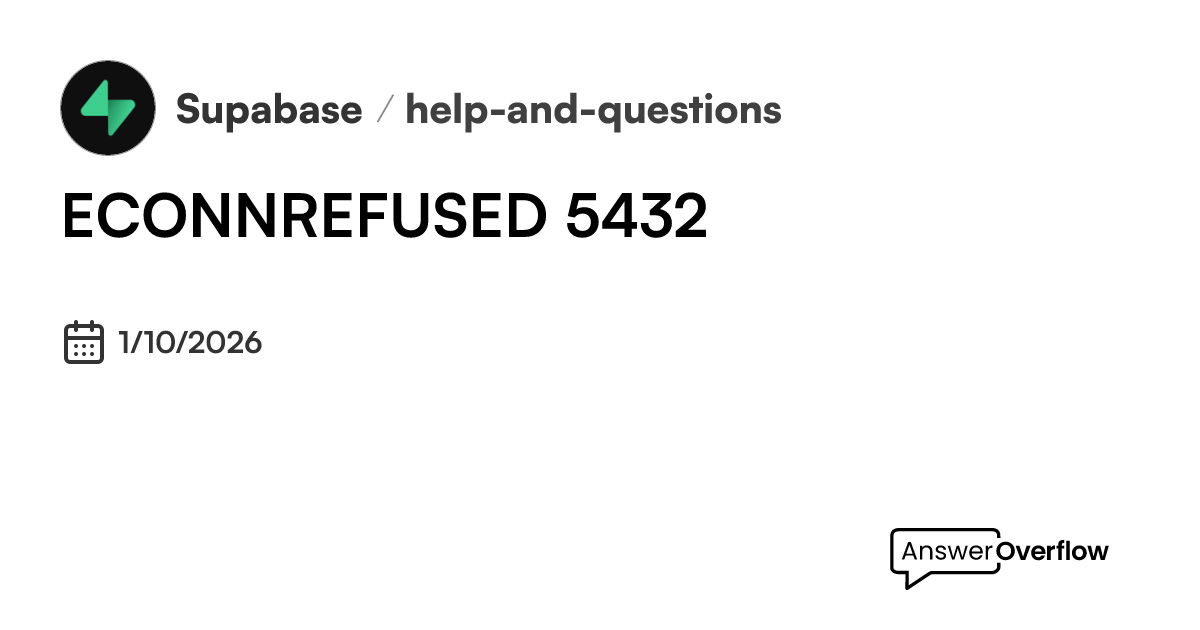 (ECONNREFUSED :5432). - Supabase