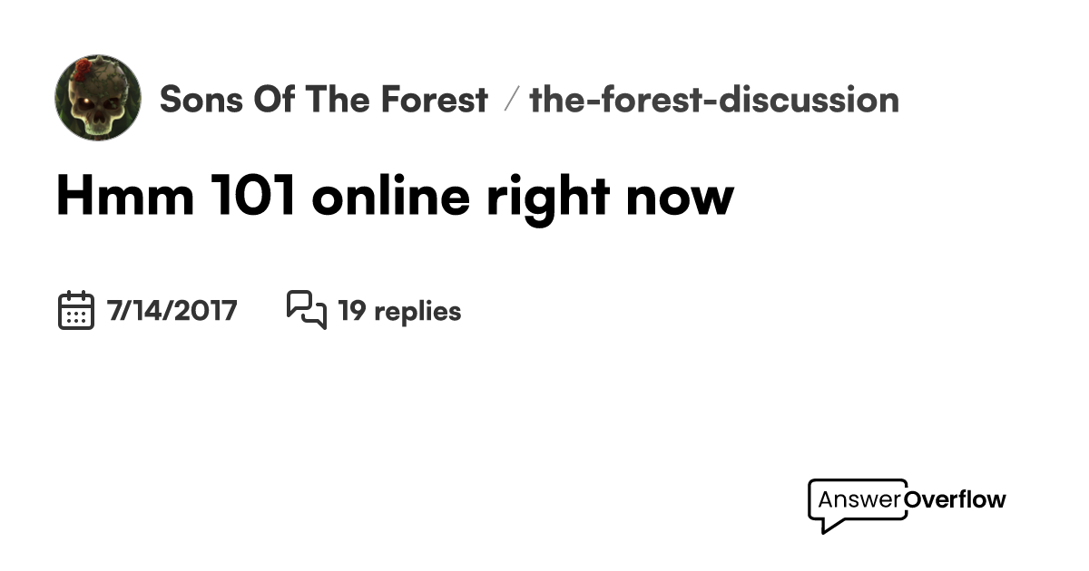 Hmm 101 online right now - Sons Of | The Forest