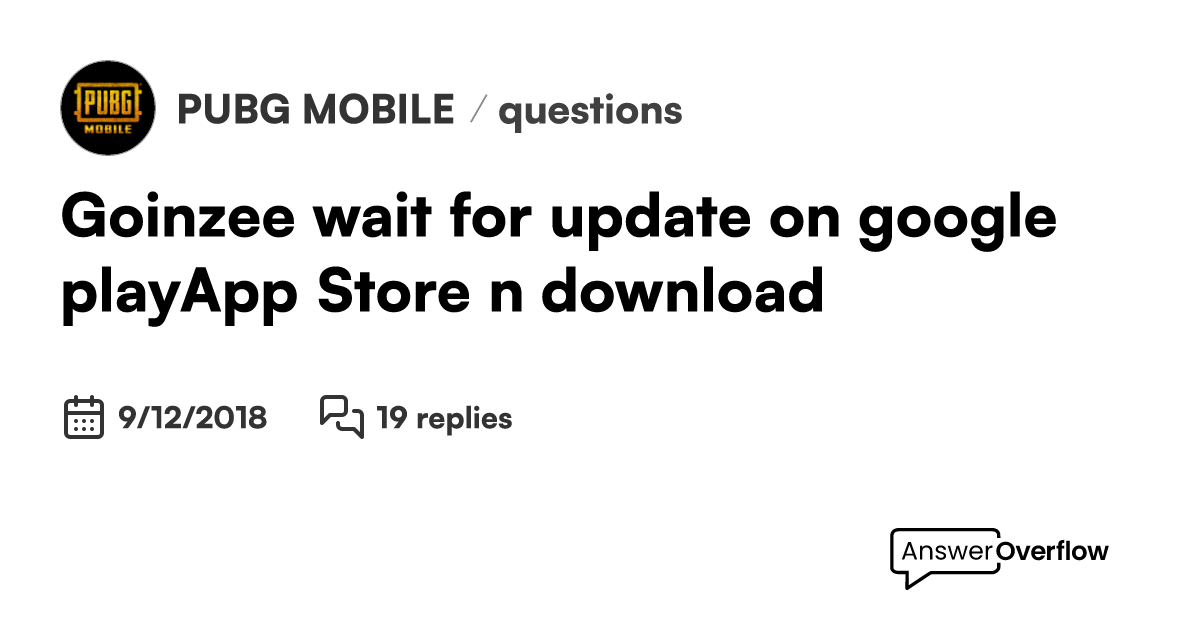 @Goinzee wait for update on google play/App Store n download - PUBG MOBILE