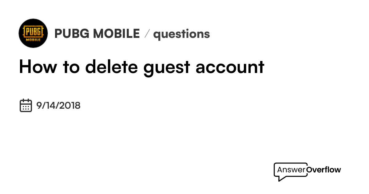 How to delete guest account ? - PUBG MOBILE