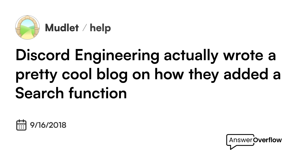 Discord Engineering actually wrote a pretty cool blog on how they added ...