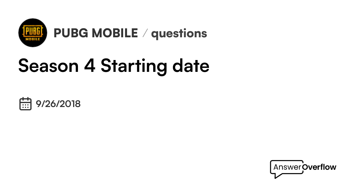 Season 4 Starting date? - PUBG MOBILE