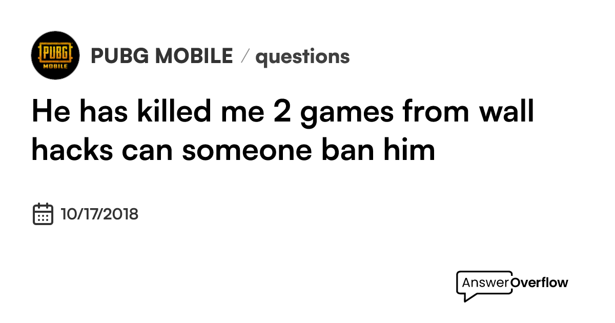 He has killed me 2 games from wall hacks can someone ban him - PUBG MOBILE