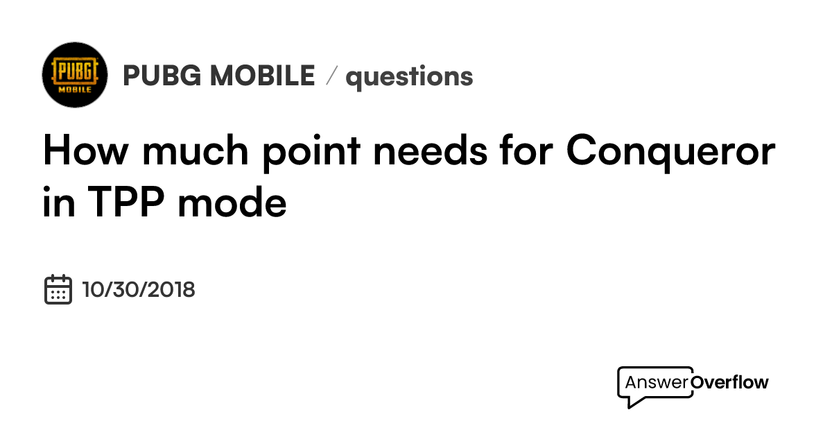 How much point needs for Conqueror in TPP mode !? - PUBG MOBILE