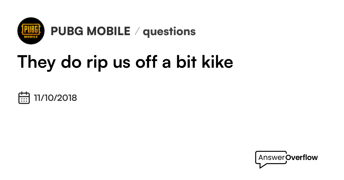 They do rip us off a bit kike - PUBG MOBILE