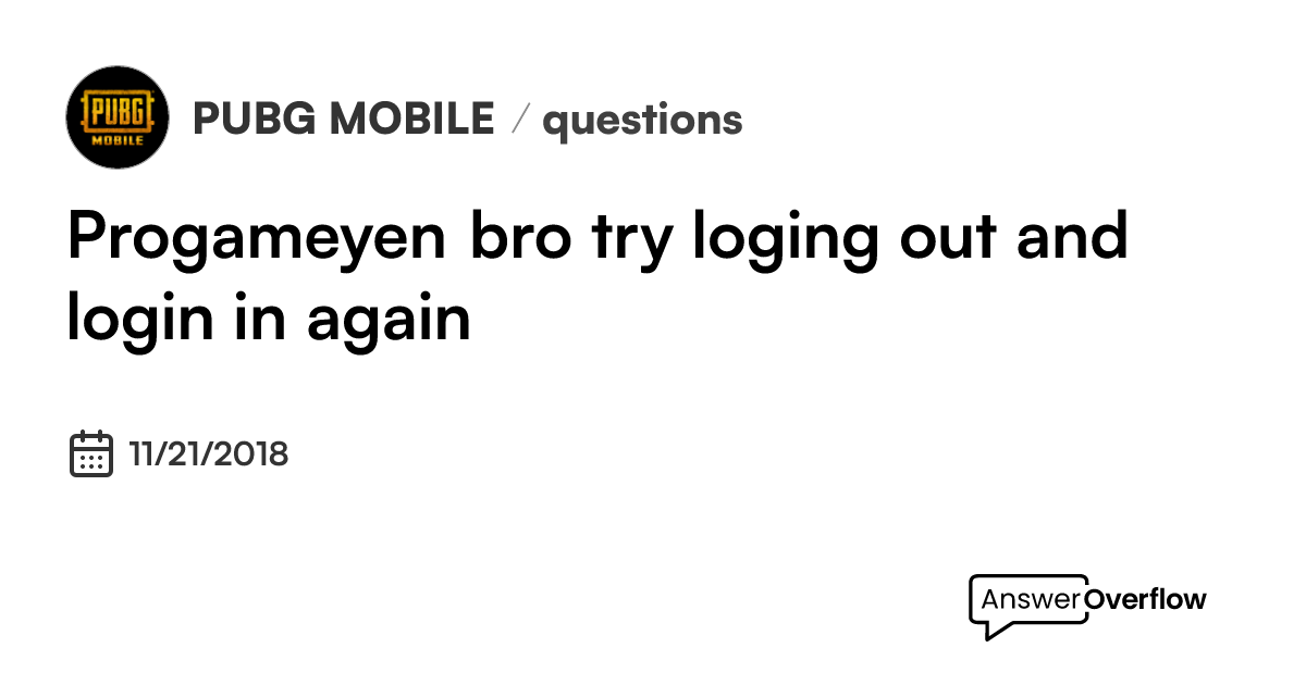 @Progameyen bro try loging out and login in again - PUBG MOBILE
