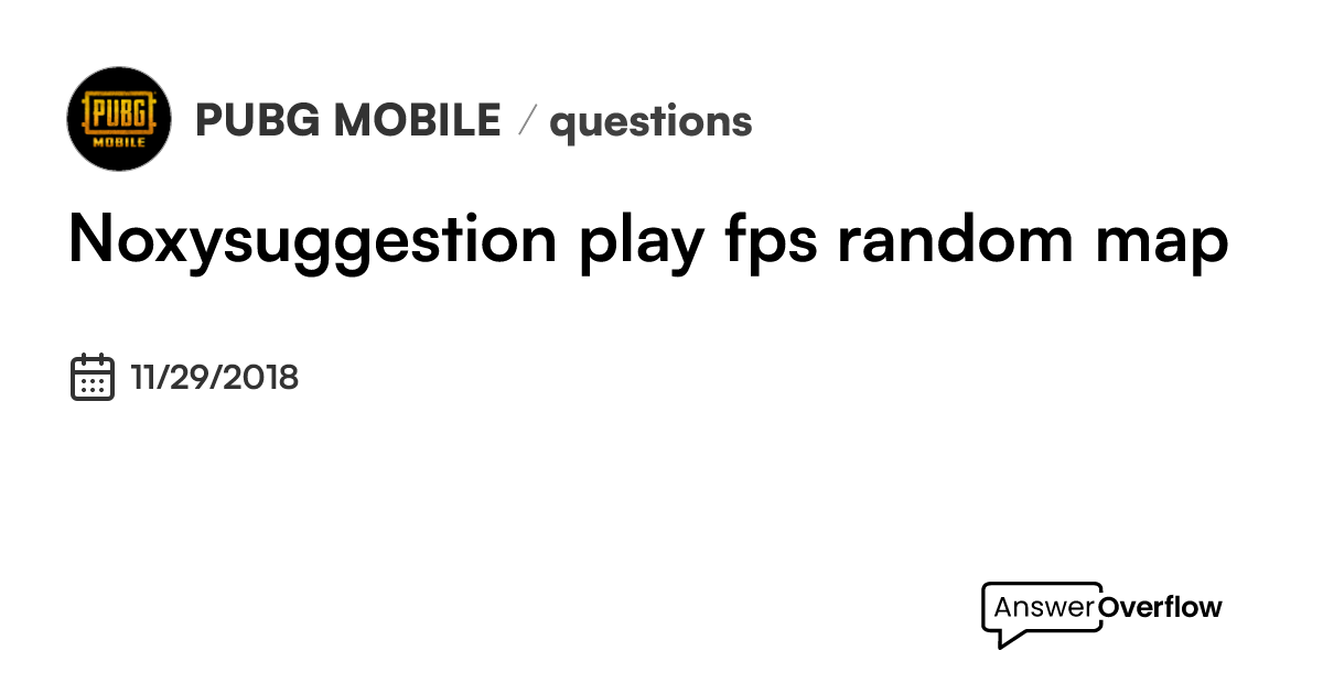@Noxysuggestion play fps random map. - PUBG MOBILE
