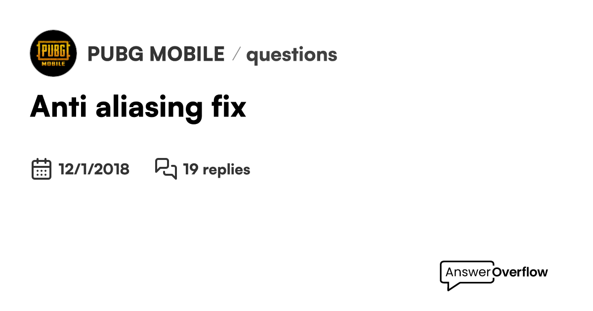 Anti aliasing fix? - PUBG MOBILE