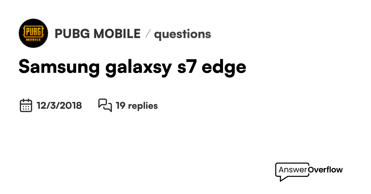 Samsung galaxsy s7 edge - PUBG MOBILE