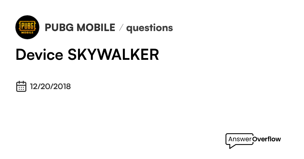 Device? @SKYWALKER - PUBG MOBILE
