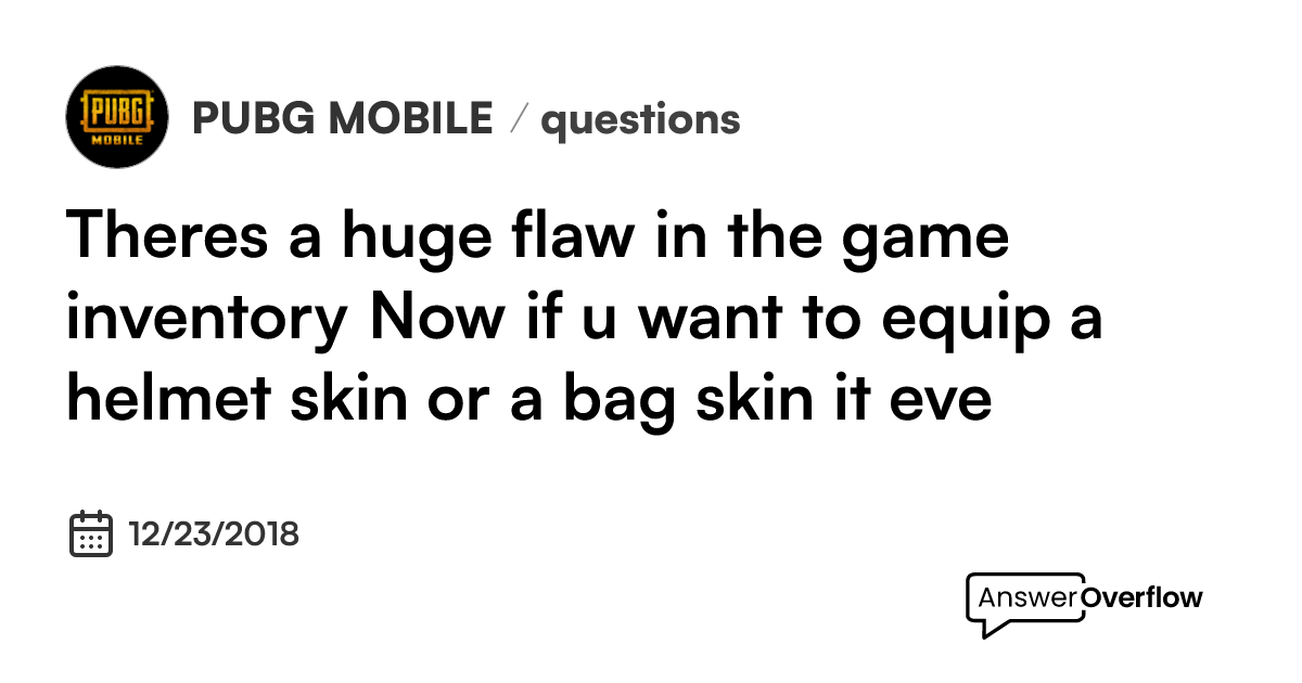 There's a huge flaw in the game inventory Now if u want to equip a ...