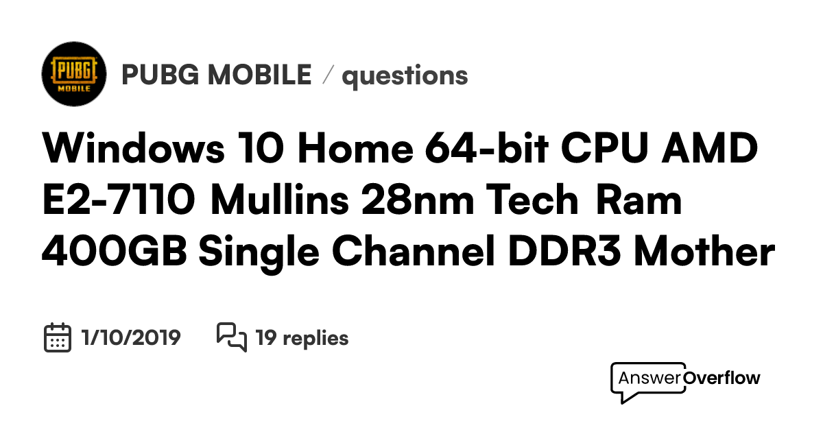 .. Windows 10 Home 64-bit CPU: AMD E2-7110 Mullins 28nm Tech Ram: 4 ...