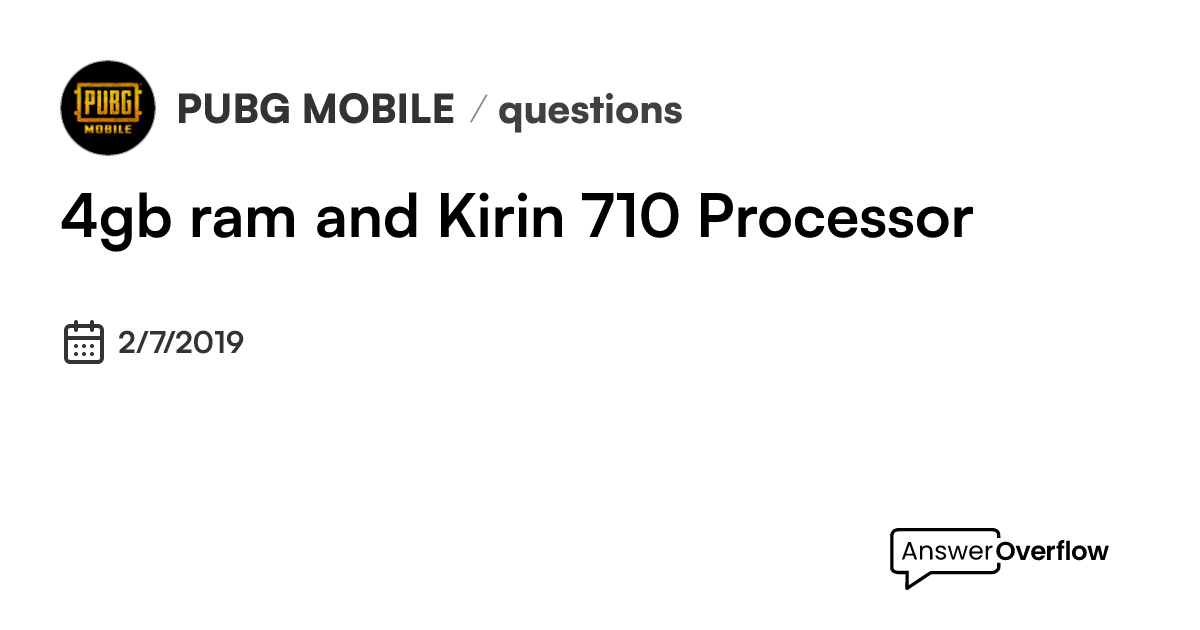4gb ram and Kirin 710 Processor - PUBG MOBILE