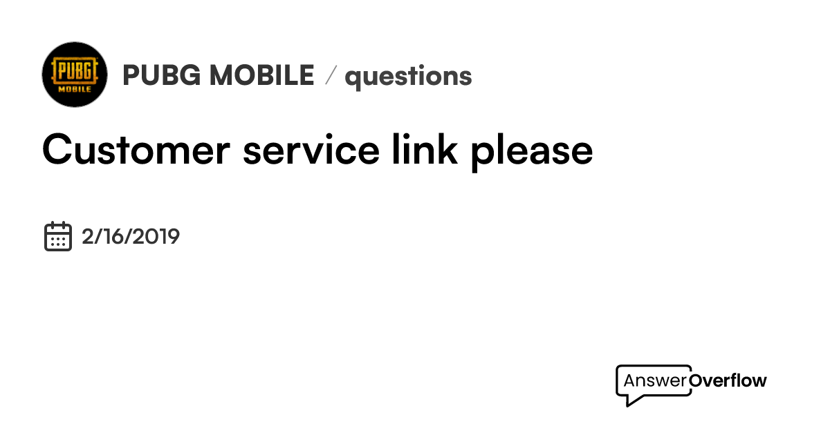 Customer service link please - PUBG MOBILE