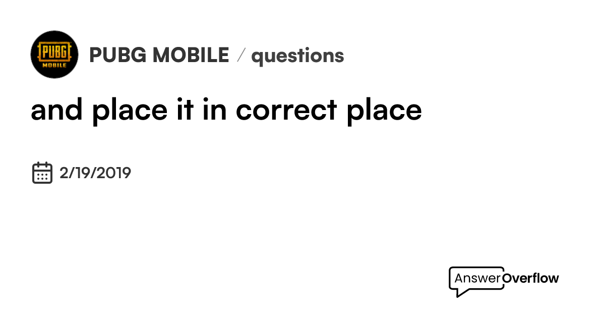 and place it in correct place - PUBG MOBILE