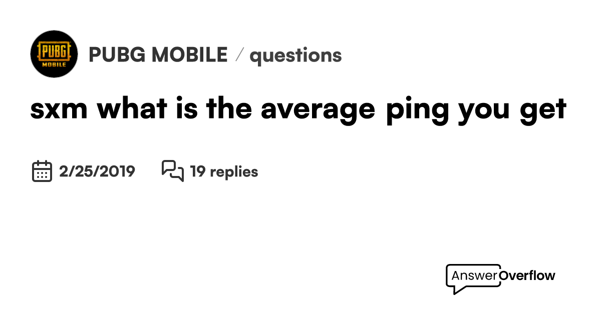 sxm-what-is-the-average-ping-you-get-pubg-mobile