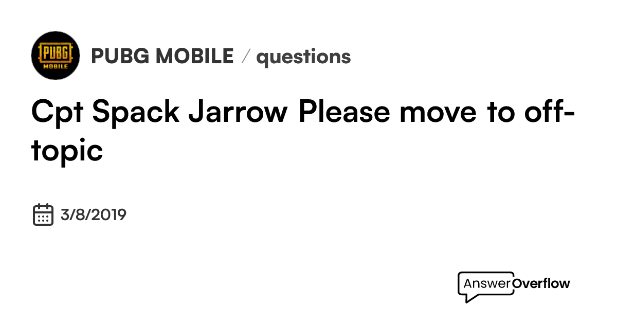 @Cpt. Spack Jarrow Please move to #off-topic. - PUBG MOBILE