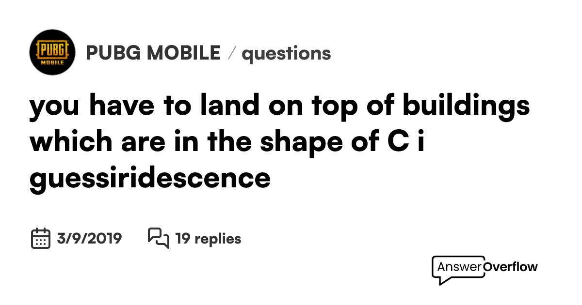 you have to land on top of buildings which are in the shape of C i guess@iridescence - PUBG MOBILE